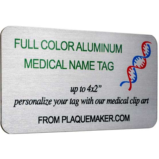 Medical Name Tags - Aluminum Printed Tags | PlaqueMaker.com